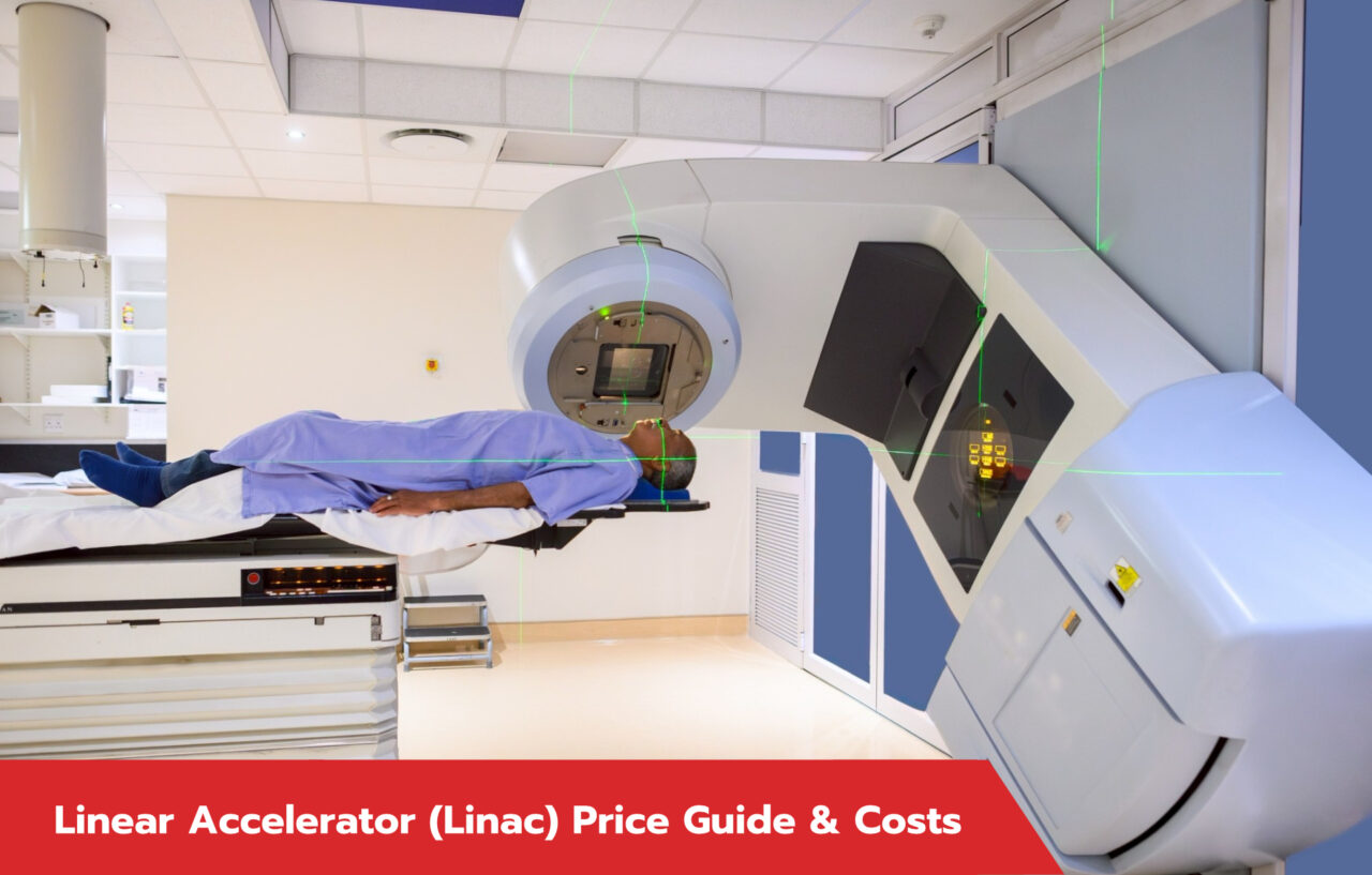 Linear Accelerator (Linac) Price Guide & Costs - HOS-PLUS